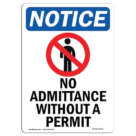 Signmission Sign, 18" H, 12" W, Aluminum, No Admittance Without Sign ...