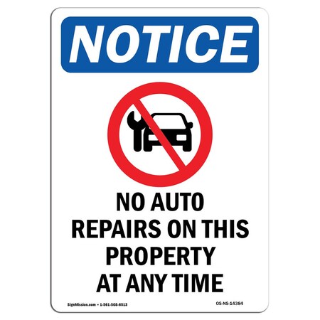 Signmission Safety Sign, OSHA Notice, 18" Height, No Auto Repairs On ...