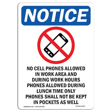 Signmission OSHA Notice Sign, 18" Height, Rigid Plastic, No Cell Phones ...