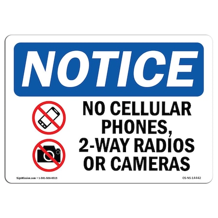 Signmission Safety Sign, OSHA Notice, 10" Height, No Cellular Phones ...