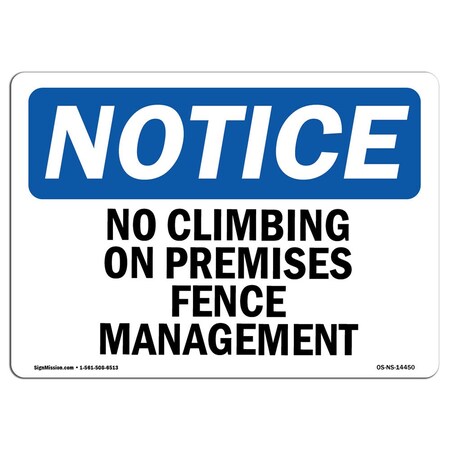 Signmission Safety Sign, OSHA Notice, 7" Height, No Climbing On ...