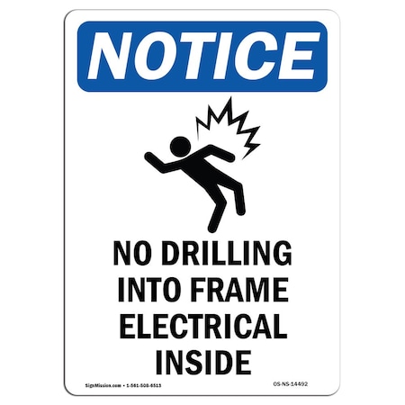 Signmission Safety Sign, OSHA Notice, 18" Height, No Drilling Into ...
