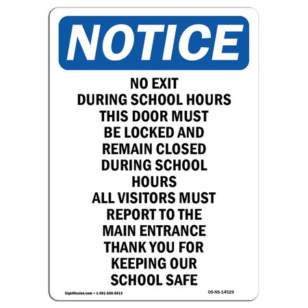 Signmission Safety Sign, OSHA Notice, 18" Height, No Exit During School ...