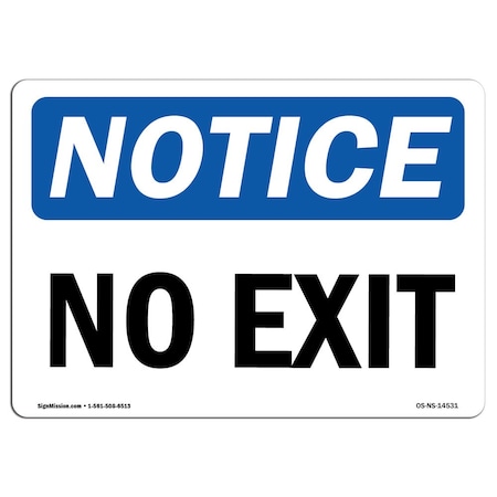 Signmission Safety Sign, OSHA Notice, 18" Height, No Exit Sign ...