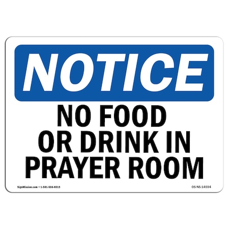 Signmission Safety Sign, OSHA Notice, 18" Height, No Food Or Drink In ...