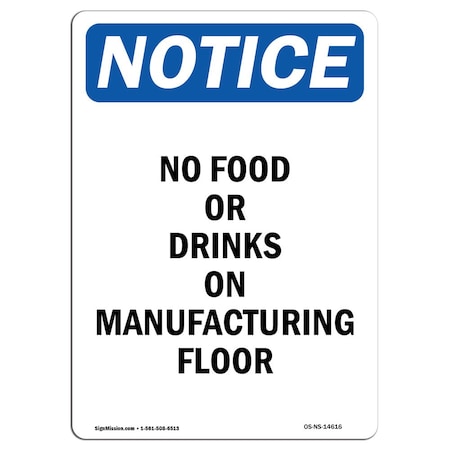 Signmission Safety Sign, OSHA Notice, 18" Height, No Food Or Drinks On ...
