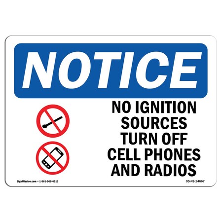 Signmission Safety Sign, OSHA Notice, 12" Height, No Ignition Sources ...