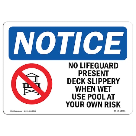 Signmission OSHA Sign, No Lifeguard Present Deck Slippery With Symbol ...