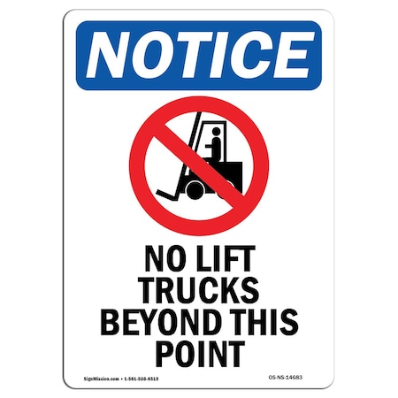 Signmission Safety Sign, OSHA Notice, 18" Height, No Lift Trucks Beyond ...