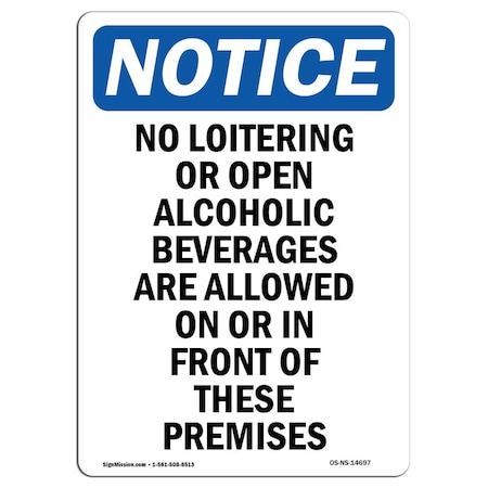 Signmission Safety Sign, OSHA Notice, 18" Height, No Loitering Or Open ...