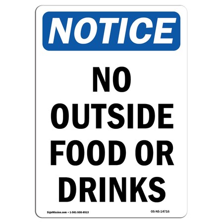 Signmission Safety Sign, OSHA Notice, 18" Height, No Outside Food Or ...