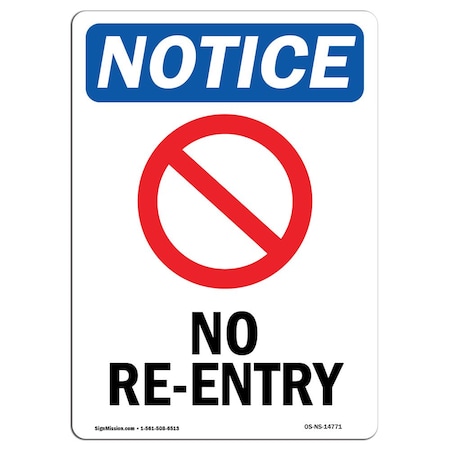 Signmission Safety Sign, OSHA Notice, 18" Height, No Re-Entry Sign With ...