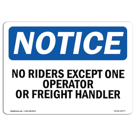 Signmission OSHA Sign, 7" H, Rigid Plastic, No Riders Except One ...