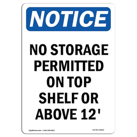 Signmission OSHA Notice, 7" Height, No Storage Permitted On Top Shelf ...