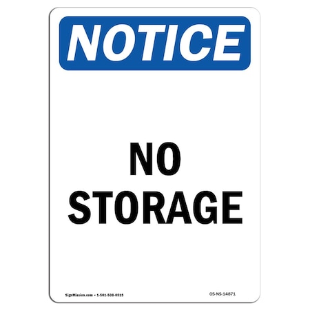 Signmission Safety Sign, OSHA Notice, 18" Height, No Storage Sign ...