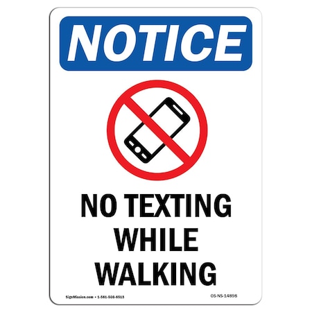 Signmission Safety Sign, OSHA Notice, 10" Height, Aluminum, No Texting ...
