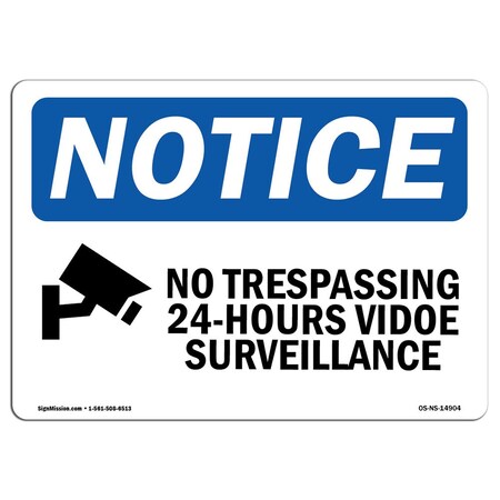 Signmission Safety Sign, OSHA Notice, 10" Height, No Trespassing 24 ...