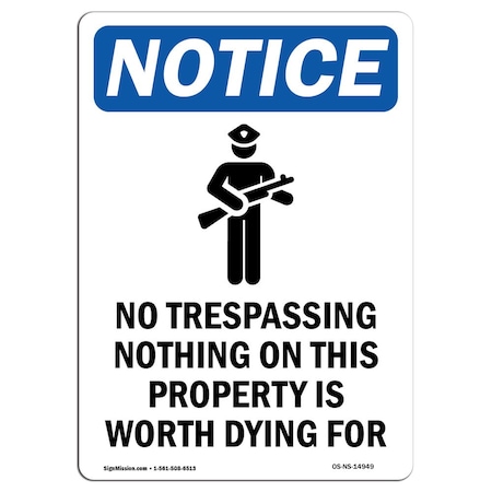 Signmission Safety Sign, OSHA Notice, 14" Height, No Trespassing ...