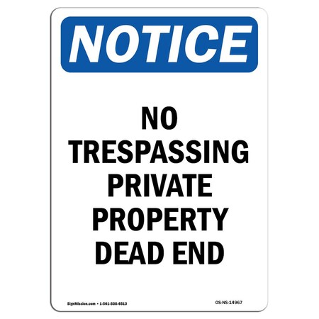 Signmission OSHA Notice Sign, 18" Height, No Trespassing Private ...