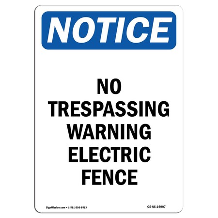 Signmission OSHA Notice Sign, 24" H, 18" W, Aluminum, No Trespassing ...