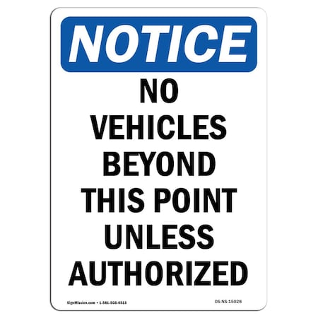 Signmission Safety Sign, OSHA Notice, 24" Height, No Vehicles Beyond ...