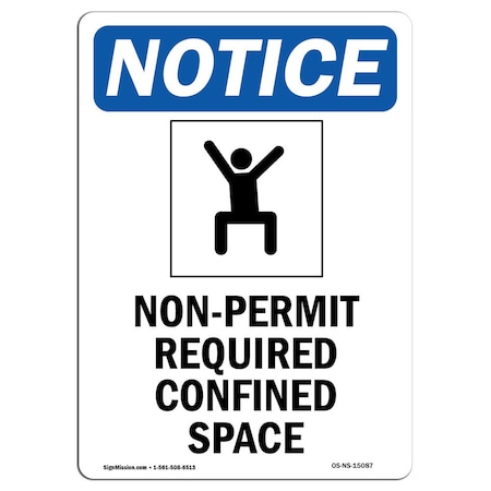 Signmission Safety Sign, OSHA Notice, 18" Height, Non-Permit Required ...