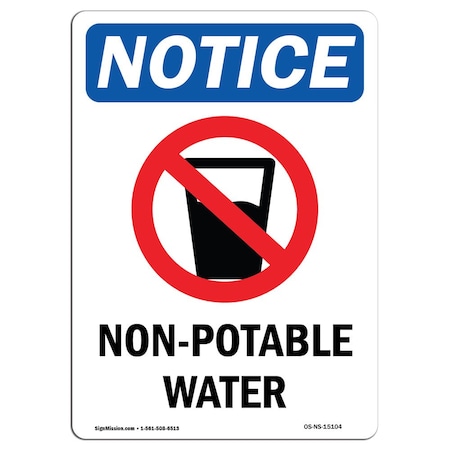 Signmission OSHA Notice Sign, 14" Height, Non-Potable Water Sign With ...