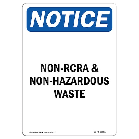 Signmission Safety Sign, OSHA Notice, 18" Height, Non-RCRA And Non ...