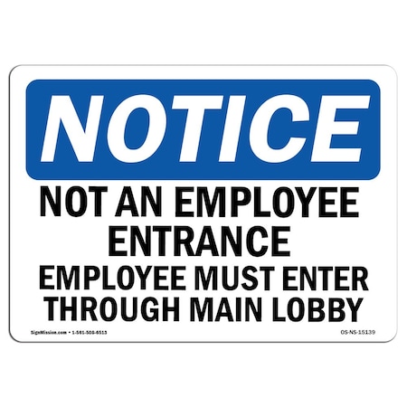 Signmission Safety Sign, OSHA Notice, 18" Height, Not An Employee ...