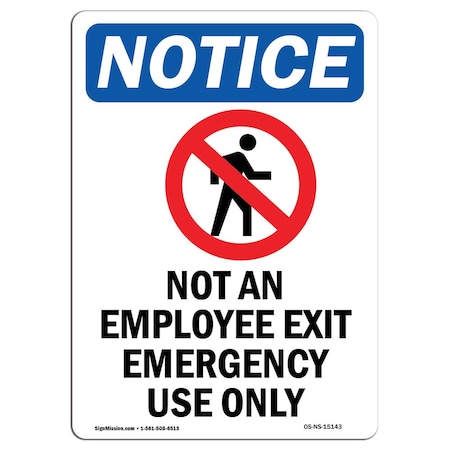 Signmission Safety Sign, OSHA Notice, 24" Height, Rigid Plastic, Not An ...