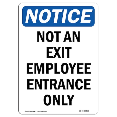 Signmission Safety Sign, OSHA Notice, 7" Height, Not An Exit Employee ...