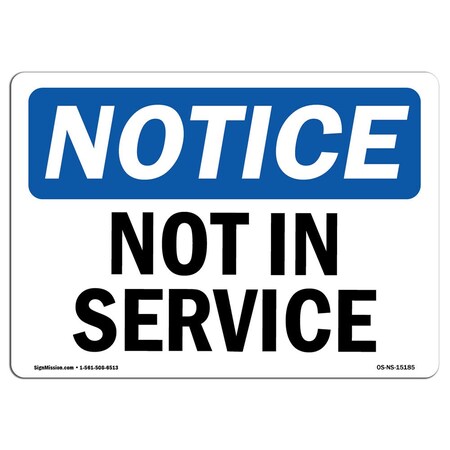 Signmission Safety Sign, OSHA Notice, 12" Height, Rigid Plastic, Not In ...