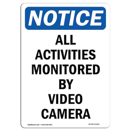 Signmission Safety Sign, OSHA Notice, 18" Height, NOTICE All Activities ...