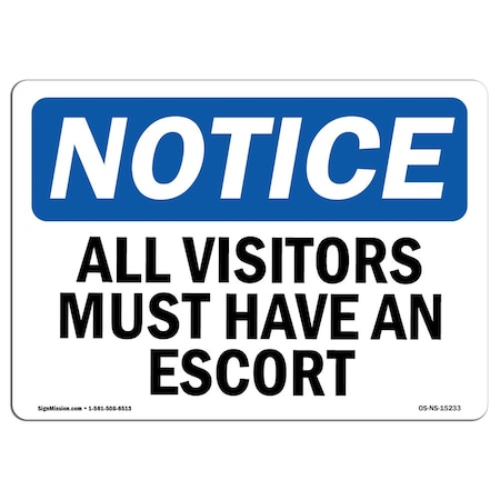 Signmission OSHA Notice Sign, 7" Height, 10" Width, NOTICE All Visitors ...