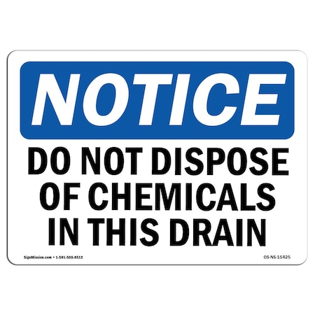 Signmission OSHA Notice Sign, 18" Height, NOTICE Do Not Dispose Of ...