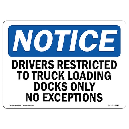 Signmission Sign, 18" H, 24" W, Rigid Plastic, NOTICE Drivers ...