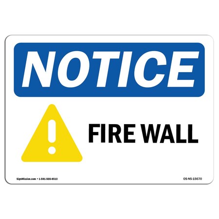 Signmission OSHA Sign, Fire Wall, 24in X 18in Decal, 18" W, 24" L ...