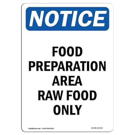 Signmission Safety Sign, OSHA Notice, 24" Height, NOTICE Food ...