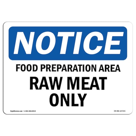 Signmission Safety Sign, OSHA Notice, 10" Height, NOTICE Food ...