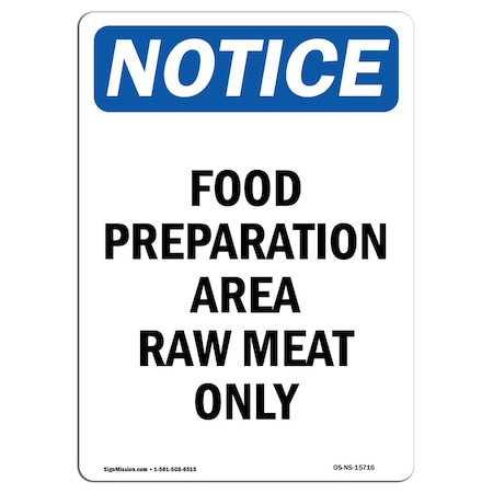 Signmission Safety Sign, OSHA Notice, 24" Height, NOTICE Food ...