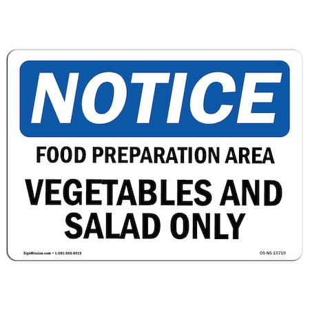 Signmission OSHA Notice Sign, 7" Height, NOTICE Food Preparation Area ...