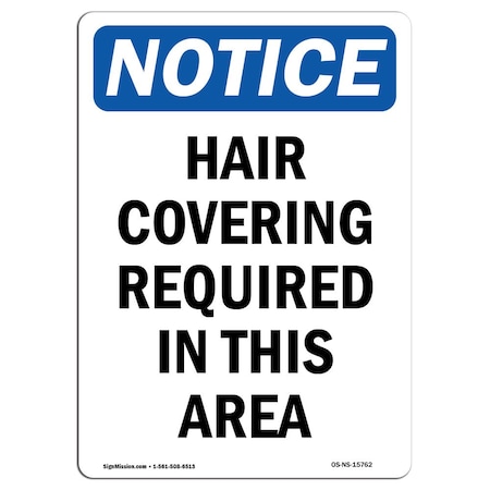 Signmission OSHA Sign, Hair Covering Required In This Area, 14in X 10in ...