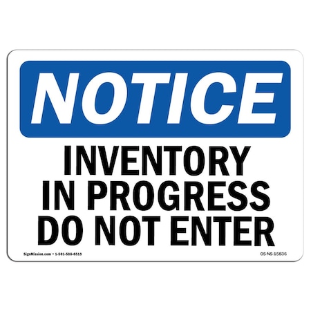 Signmission OSHA Notice Sign, 18" H, 24" W, Aluminum, NOTICE Inventory ...