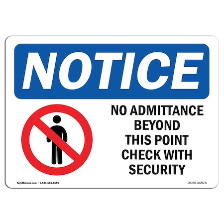 Signmission OSHA Notice Sign, 18" H, 24" W, Aluminum, NOTICE No ...