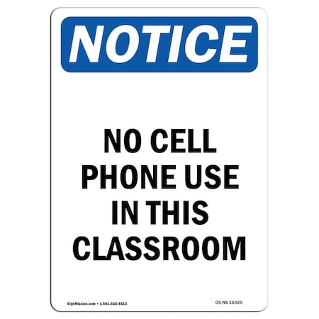 Signmission Safety Sign, OSHA Notice, 18" Height, NOTICE No Cell Phone ...
