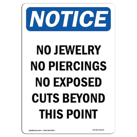 Signmission Safety Sign, OSHA Notice, 24" Height, NOTICE No Jewelry No ...