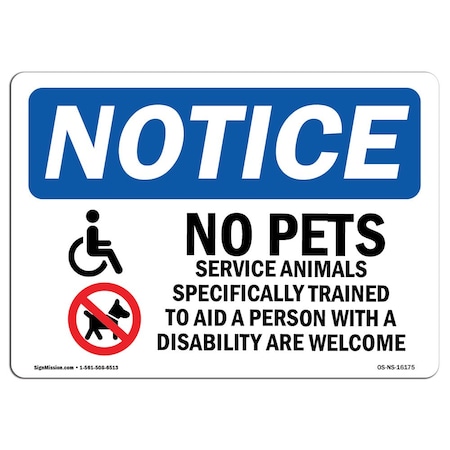 Signmission Safety Sign, OSHA Notice, 12" Height, NOTICE No Pets ...