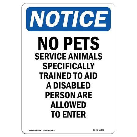 Signmission Safety Sign, OSHA Notice, 24" Height, NOTICE No Pets ...