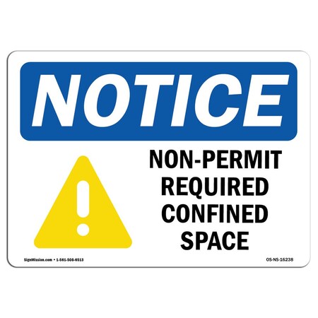 Signmission Safety Sign, OSHA Notice, 10" Height, Non-Permit Required ...