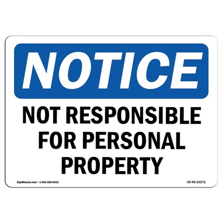 Signmission Safety Sign, OSHA Notice, 18" Height, NOTICE Not ...